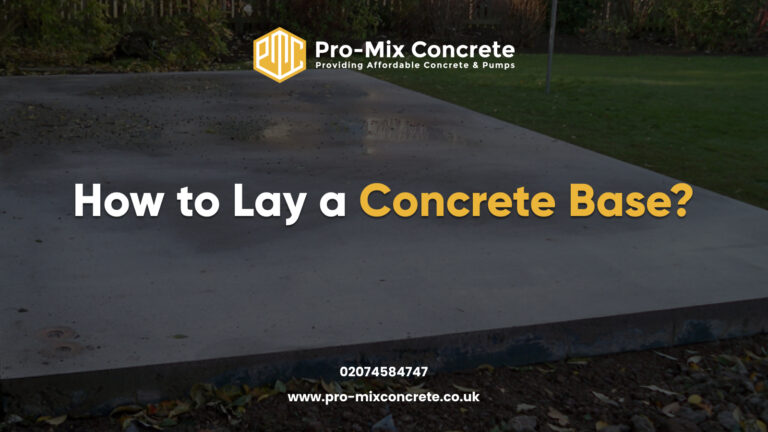 How to Lay a Concrete Base? - Pro Mix Concrete