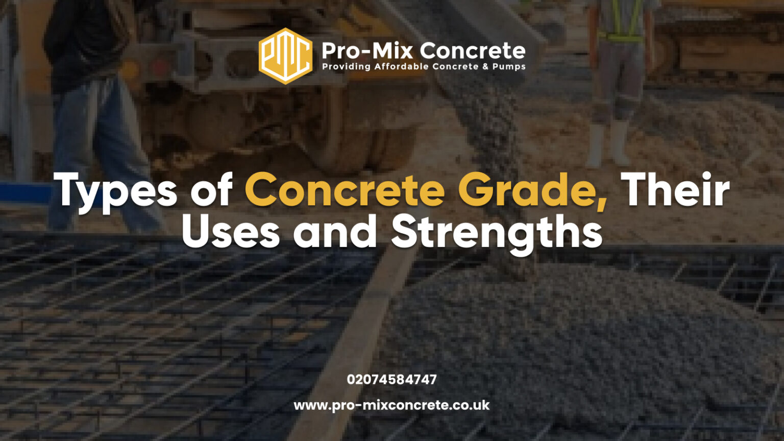 Types of Concrete Grades: Strength, Mix & Best Uses