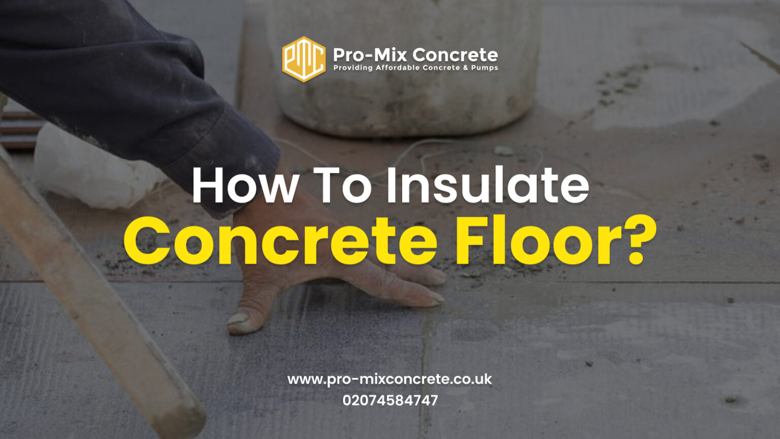 How To Insulate Concrete Floor? - Pro-MixConcrete
