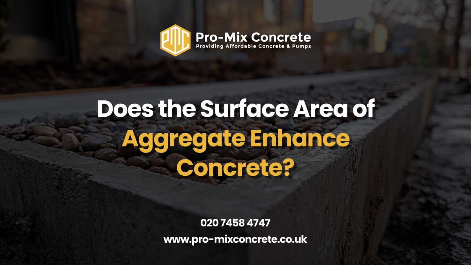 Does the Surface Area of Aggregate Enhance Concrete?