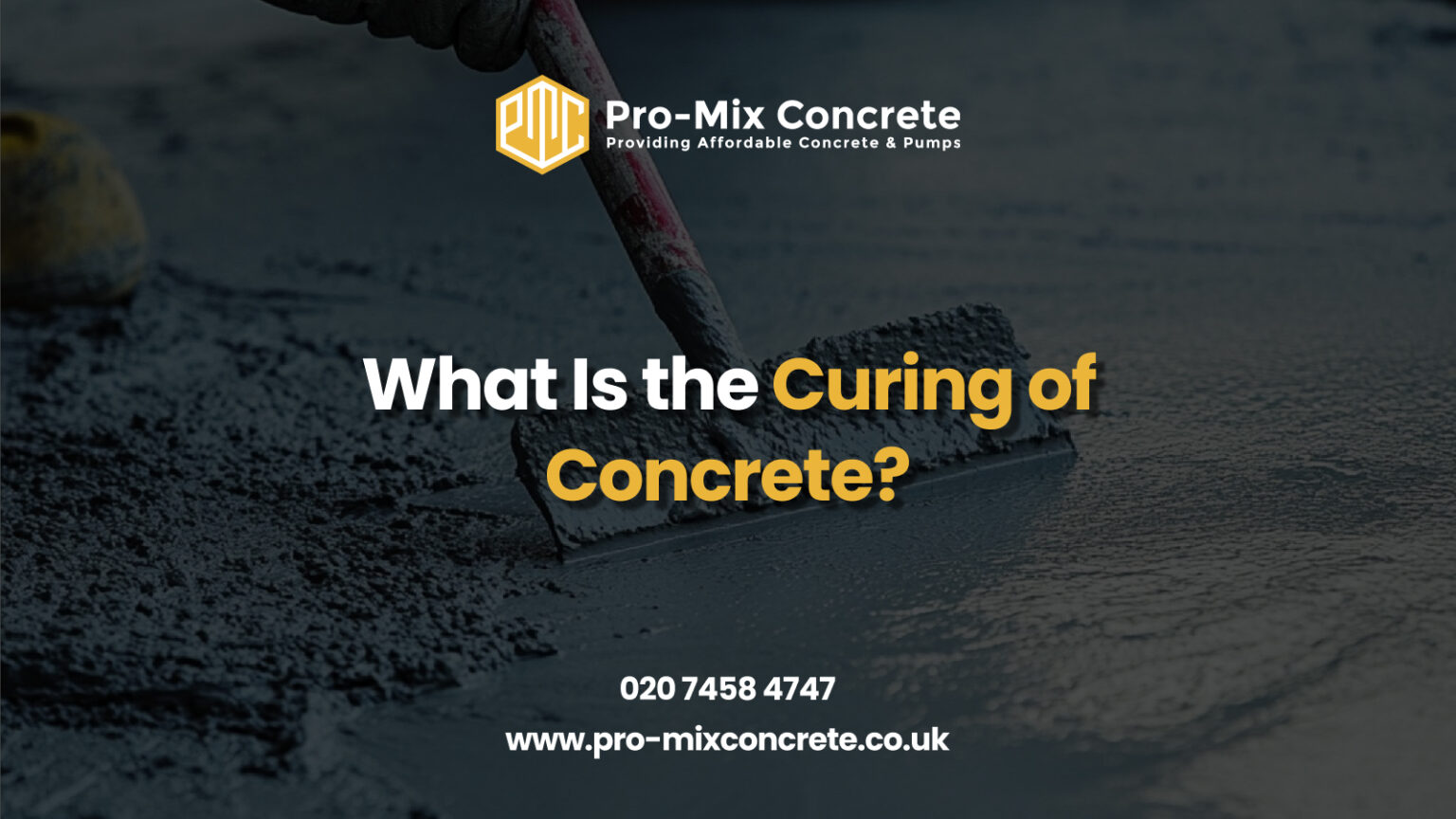 What Is the Curing of Concrete? - Pro-MixConcrete.co.uk